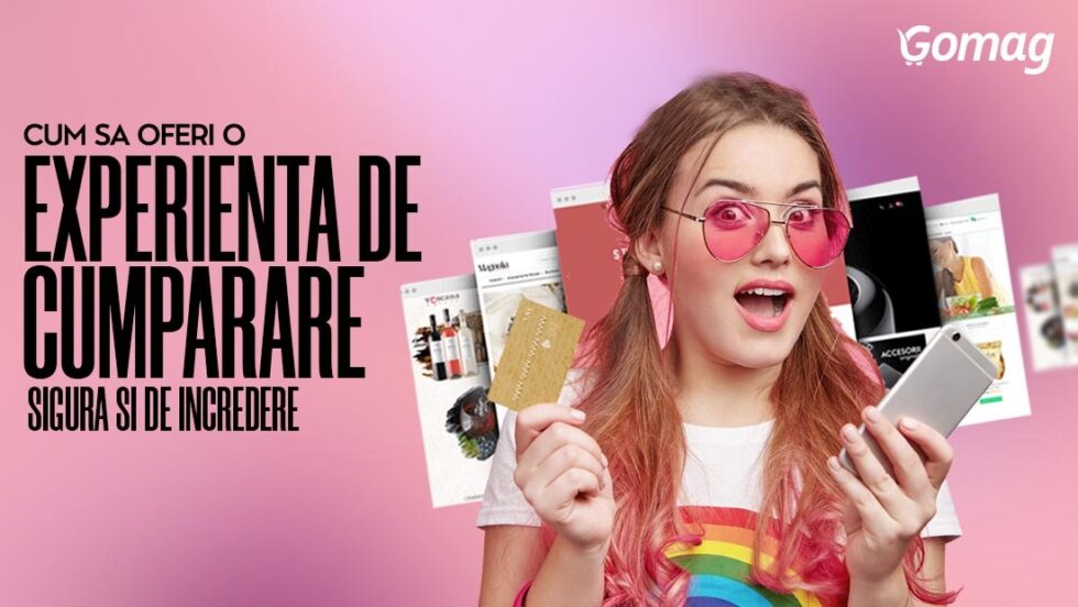 Cum oferi o experienta de cumparare sigura clientilor tai