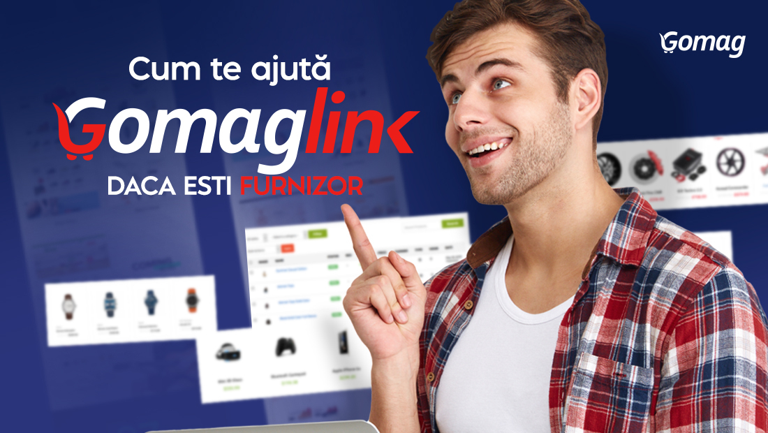 Cum te ajuta Gomag Link daca esti furnizor de produse
